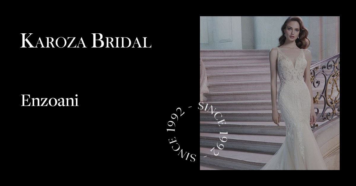 Shop Enzoani Wedding Dresses in Los Angeles, CA | Karoza Bridal Inc